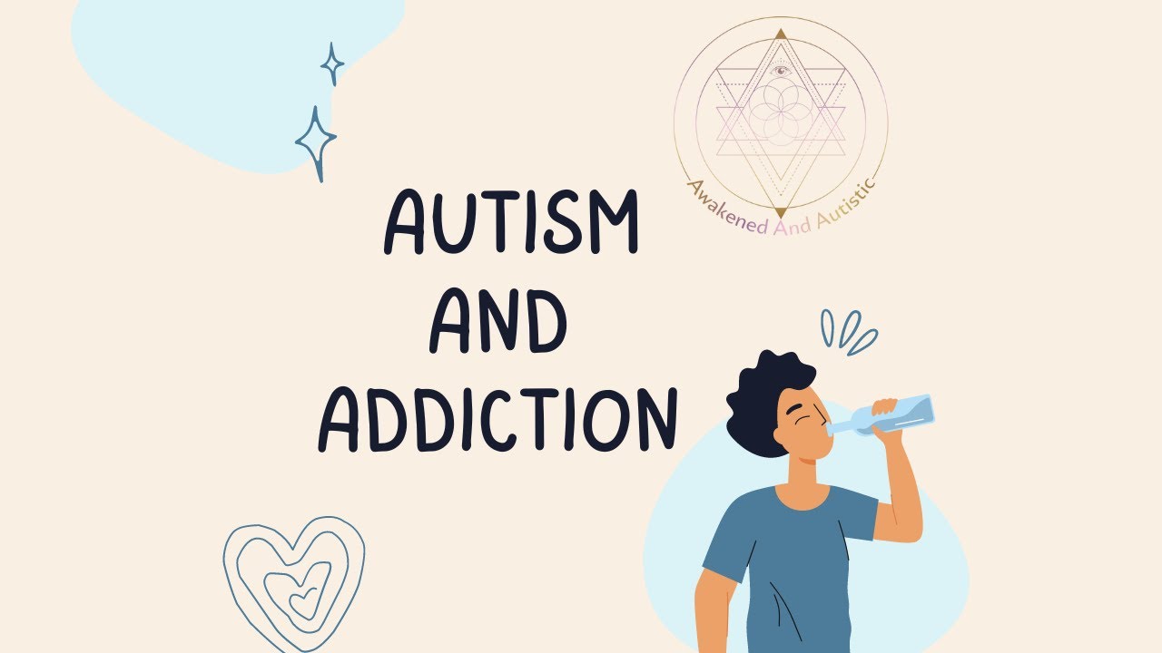 Autism and Addiction - YouTube