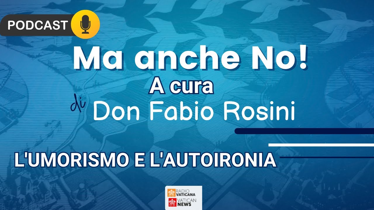 Don Fabio Rosini - MA ANCHE NO - L' umorismo e l' autoironia - YouTube