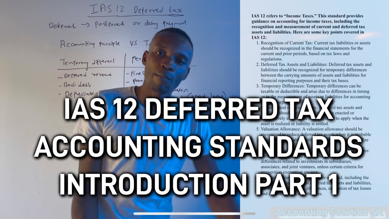 IAS 12 Deferred Tax | Accounting Standards Introduction Part 1 - YouTube
