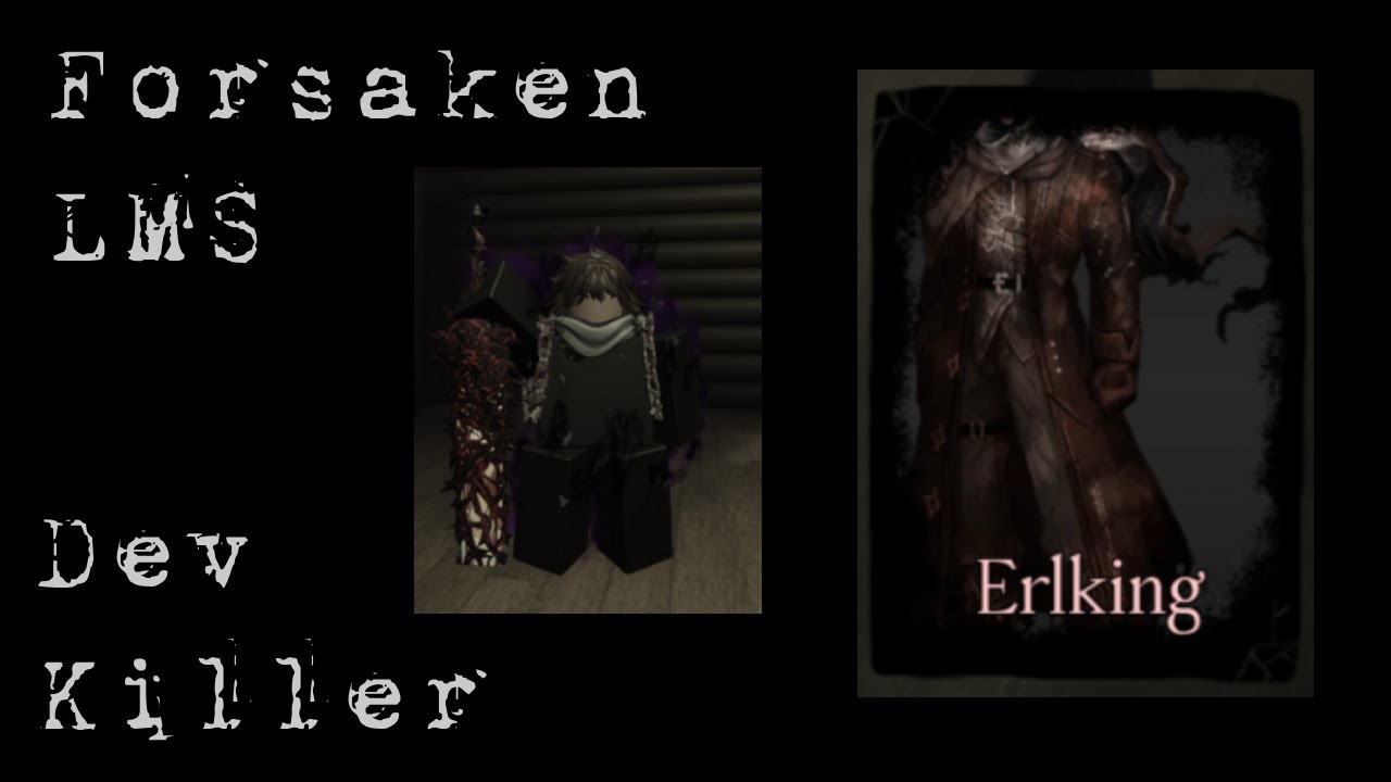 Forsaken Erlking Dev Killer LMS - YouTube