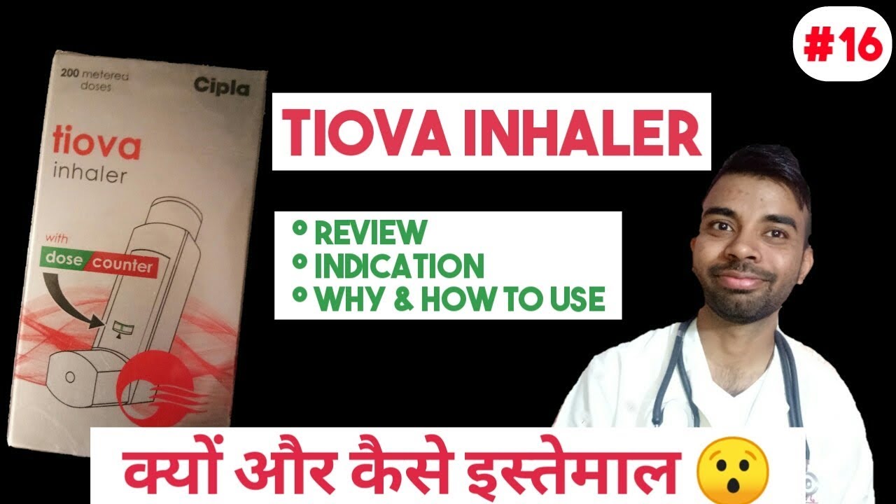 Tiova Inhaler Cipla || Why And How To Use || Review || passichamp - YouTube
