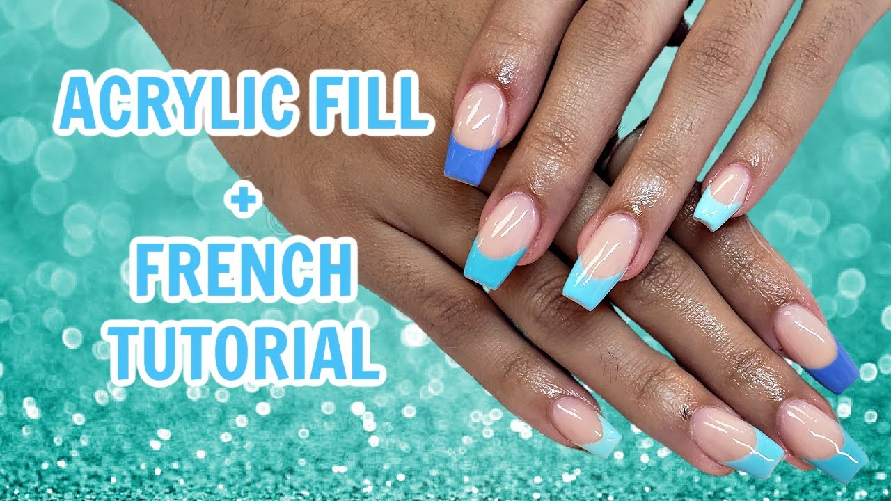 ACRYLIC BACK FILL ON NATURAL NAILS// BLUE FRENCH ACRYLIC NQS - YouTube
