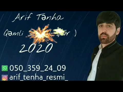 Arif Tenha - Qemli Sevgi 2020 ( Yutubu Partdadan Şeir )