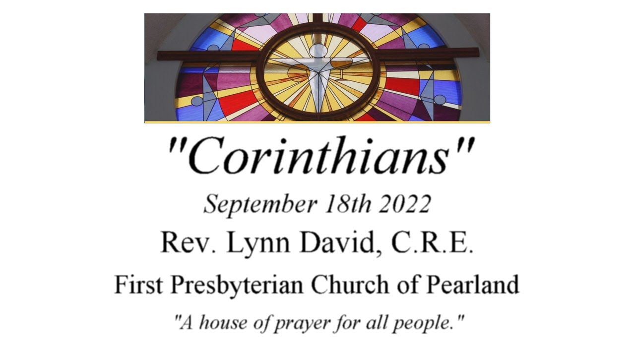 "Corinthians" - Sunday September 18th, 2022 - Lynn David, C.R.E. - YouTube