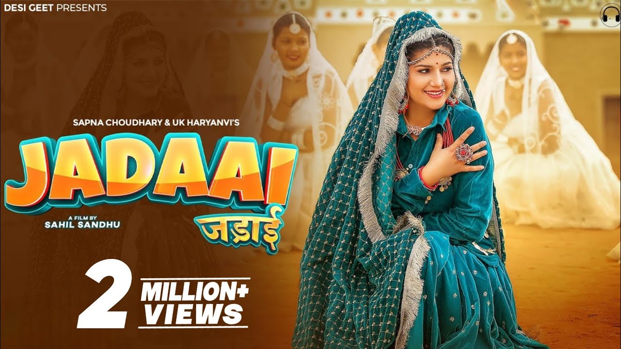 Jadaai (Official Video) | Sapna Choudhary | UK Haryanvi | New Haryanvi ...