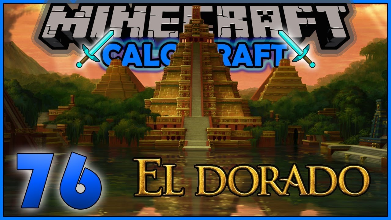 EM BUSCA DE EL DORADO!!!!!/MINECRAFT 1.12-{CaloiCraft}-Ep:76 - YouTube