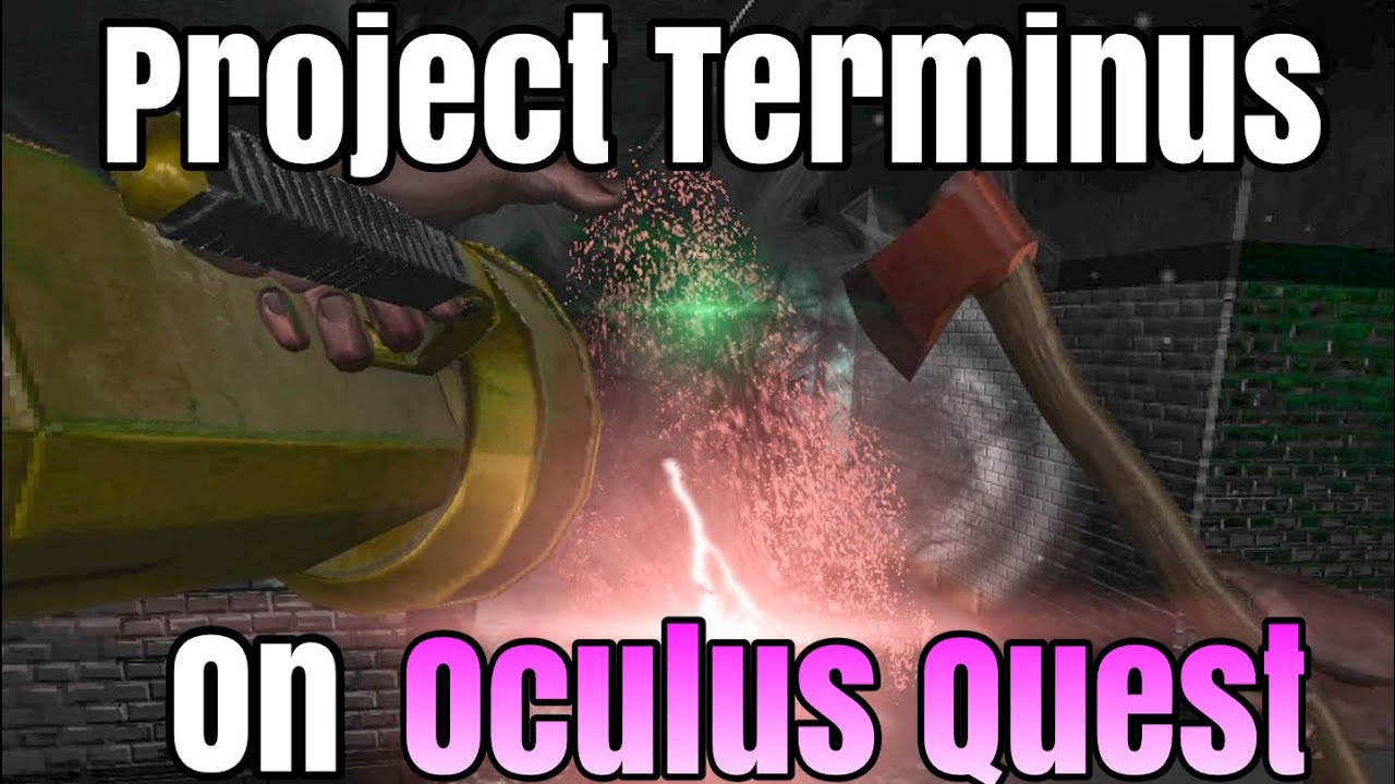 Project Terminus Oculus Quest 2 Gameplay - YouTube