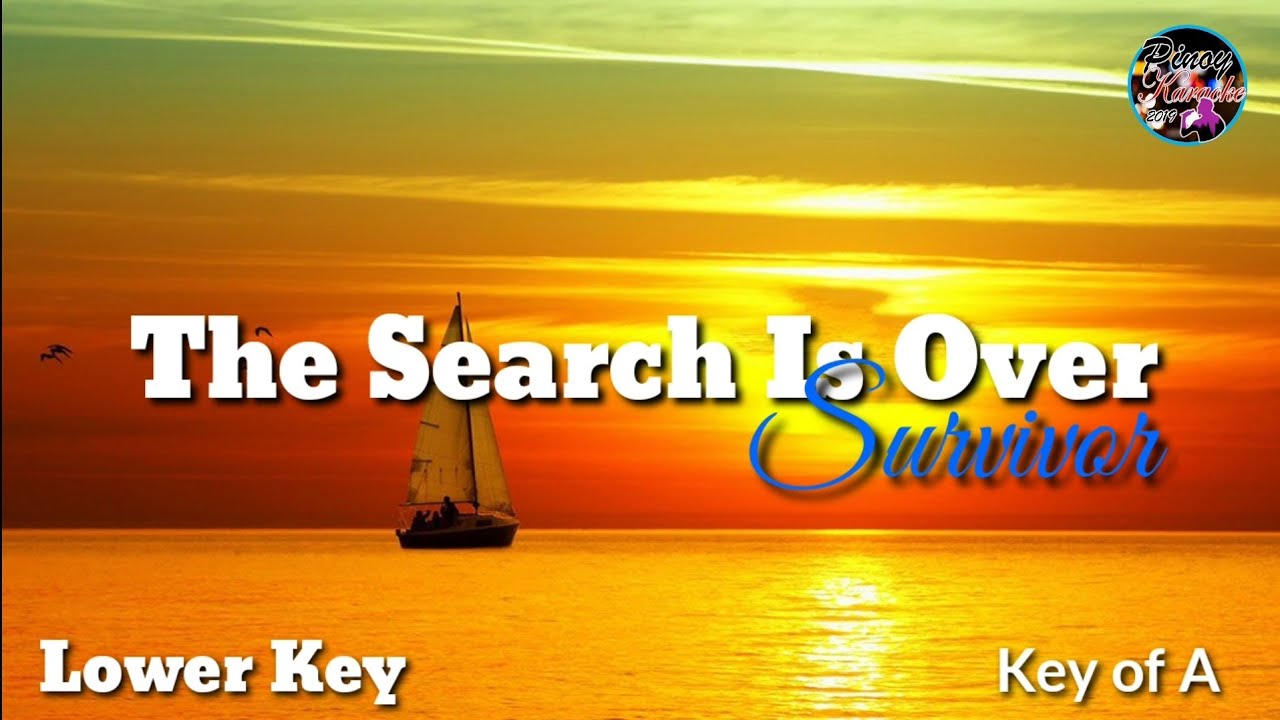 The Search Is Over by Survivor ( Karaoke: Lower Key : Key of A ...