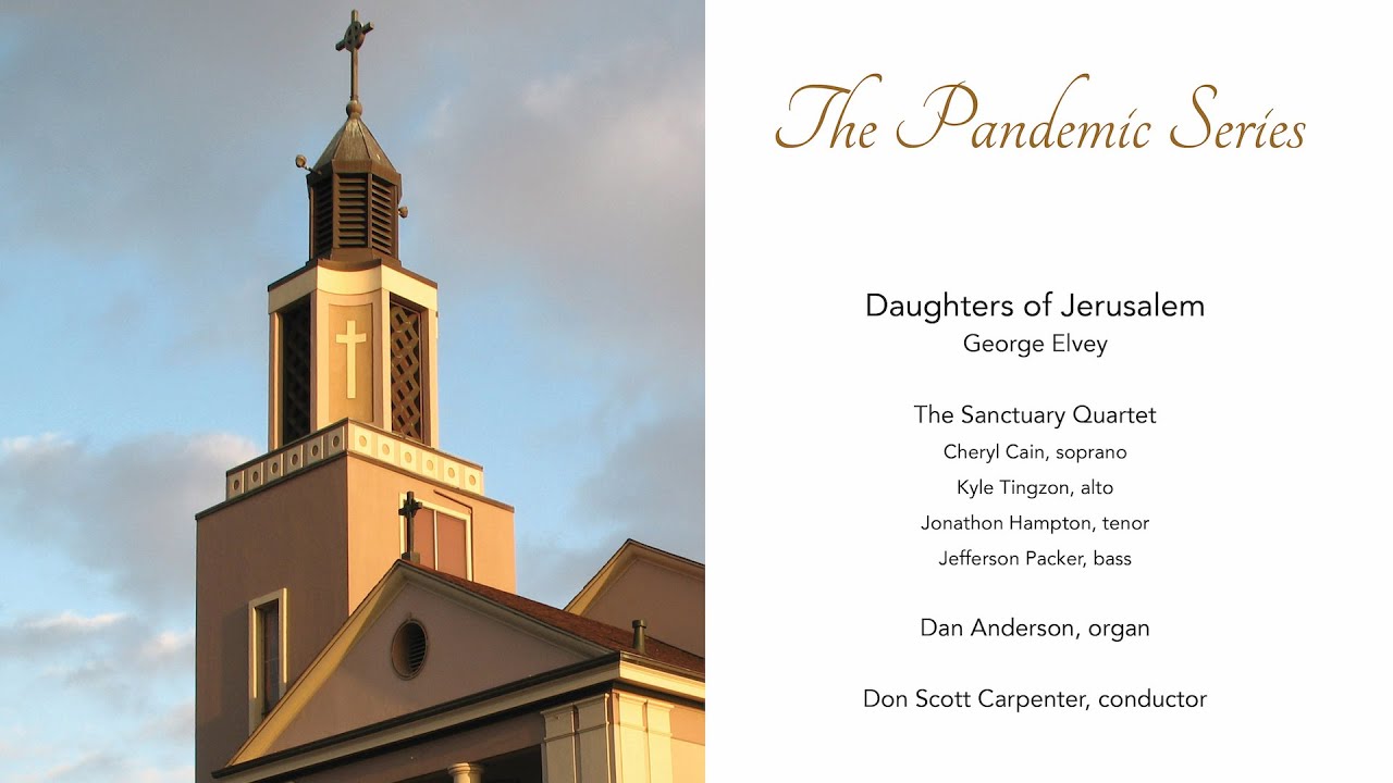 Daughters of Jerusalem - George Elvey - YouTube