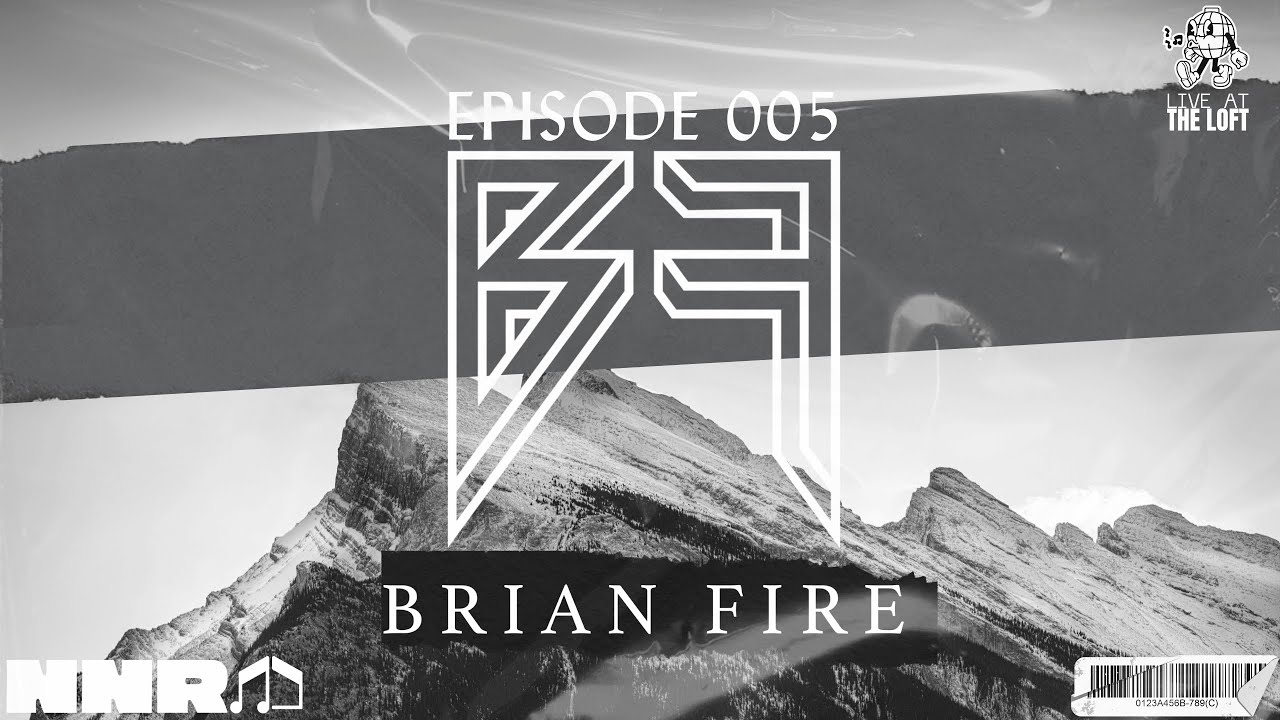 Live At The Loft 005 | Brian Fire | Fun, Funky & Tech House by Brian ...