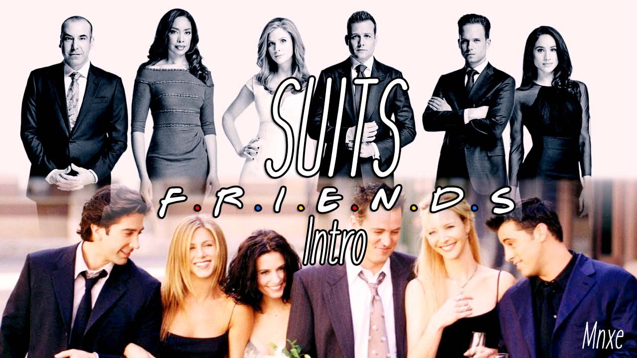 Suits FRIENDS Intro - YouTube