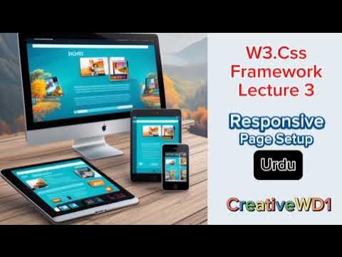 W3Css Framework Lecture 3, Responsive Page Setup 1 Urdu - YouTube