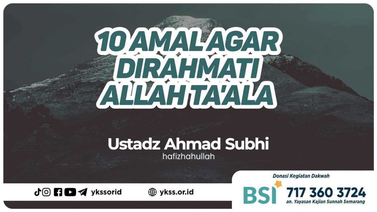 10 Amal agar Dirahmati Allah Ta'ala | Ustadz Ahmad Subhi حَفِظَهُ الله ...