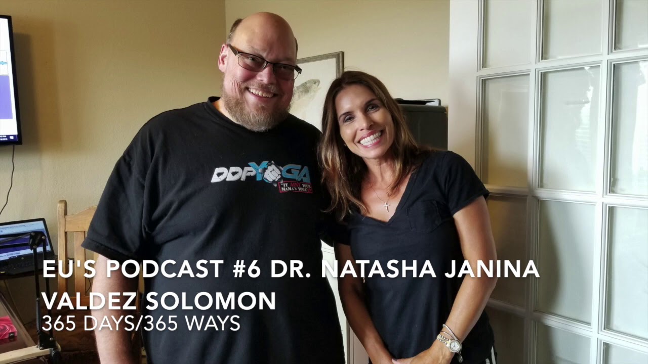 EU s Podcast 6 Dr Natasha Janina Valdez Solomon 365 Days 365 Ways EU s Podcast 6 Dr Natasha Janina Valdez Solomon 365 Days 365 Ways