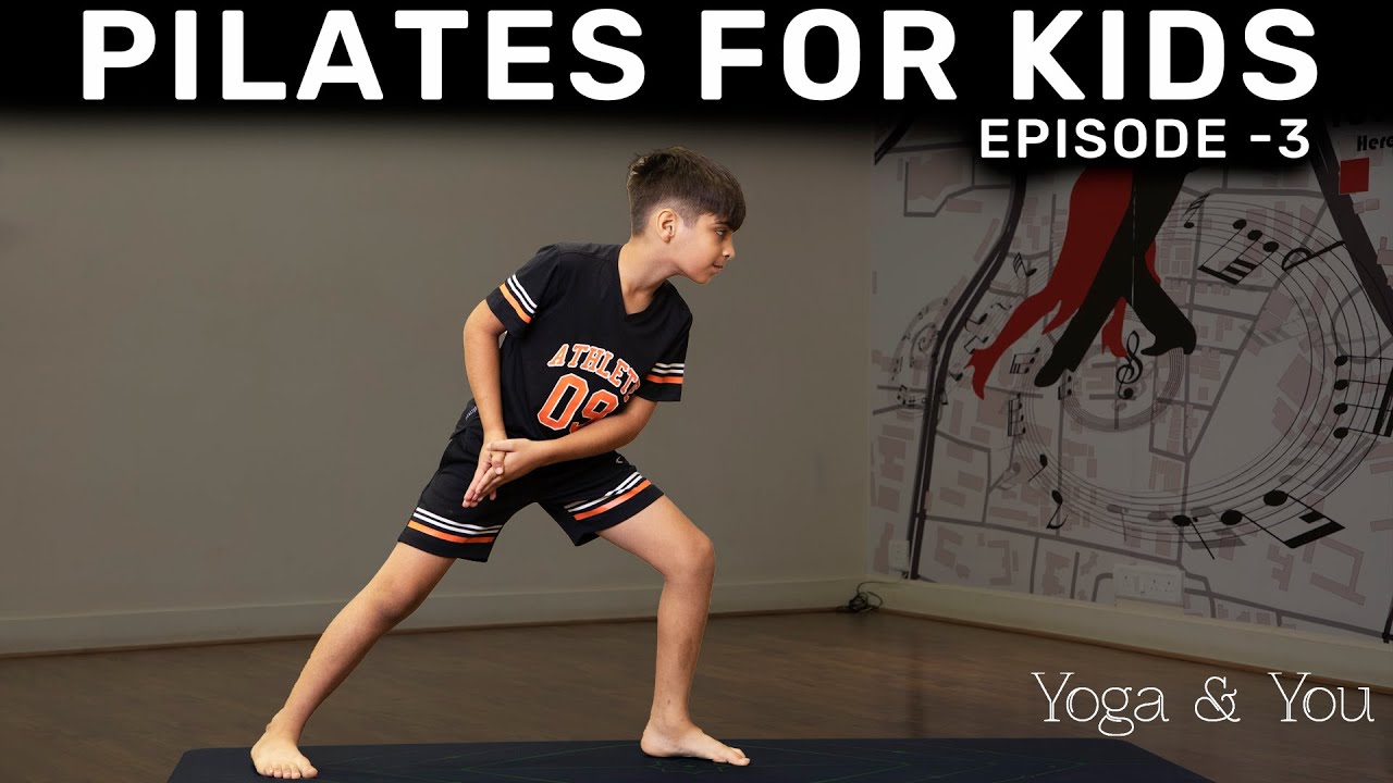 Pilates for Kids | Episode -3 | Sports Movements | Home Workout ...