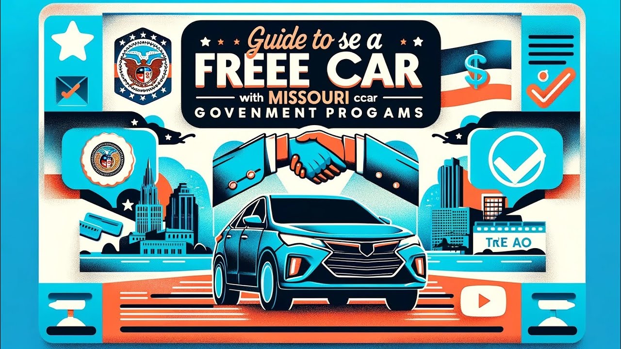 "Driving Dreams: Your Guide to Securing a Free Car with Missouri ...