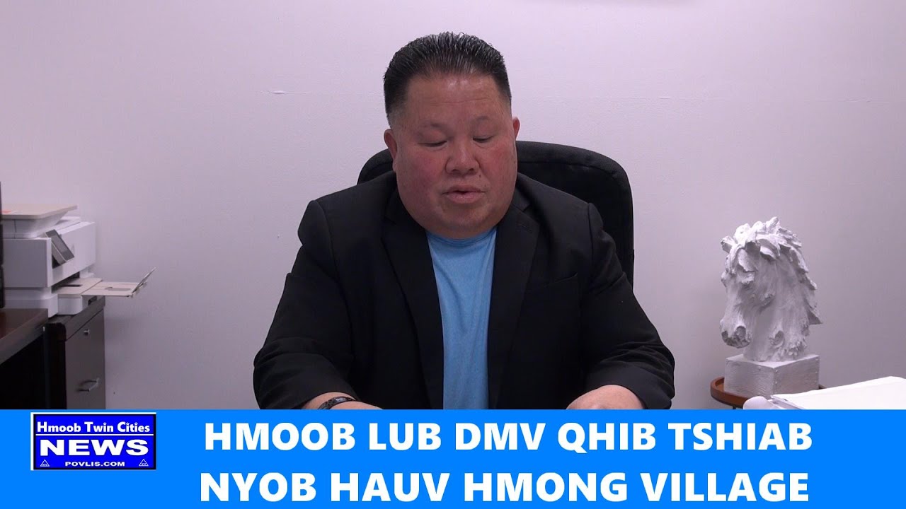 HMOOB LUB DMV QHIB TSHIAB NYOB HAUV HMONG VILLAGE 11 /16/ 2023 - YouTube