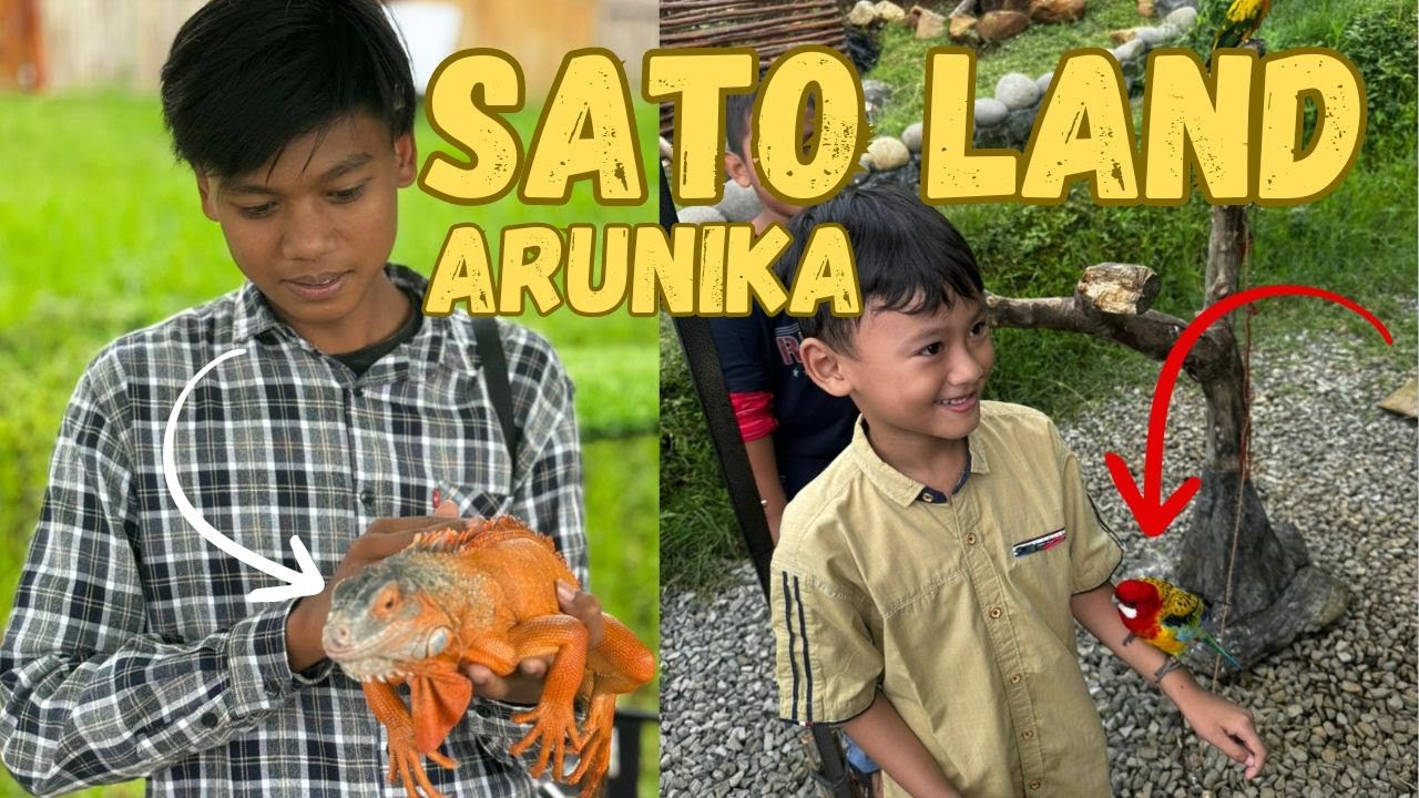 LIBURAN KELUARGA DI SATO LAND ARUNIKA - YouTube