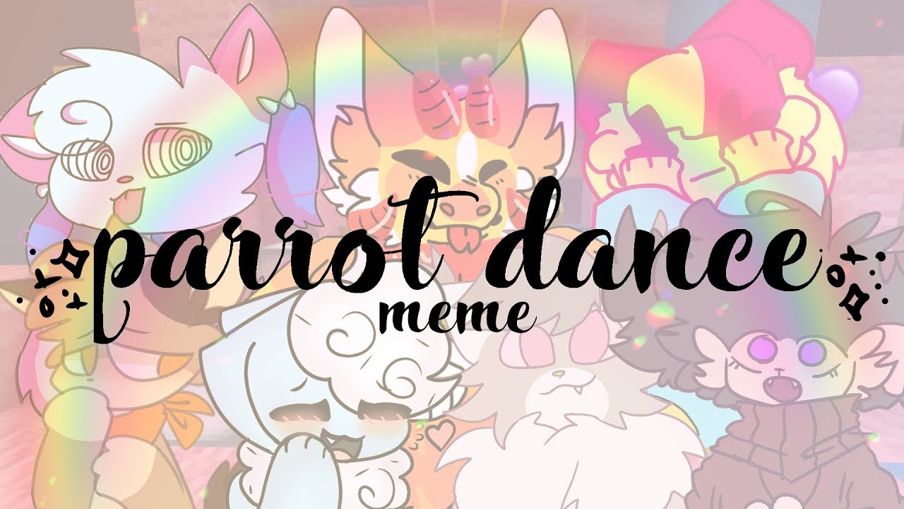 parrot dance - meme collab - YouTube
