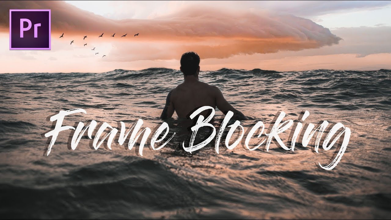 How To Do Frame Blocking In Premiere Pro YouTube How To Do Frame Blocking In Premiere Pro YouTube