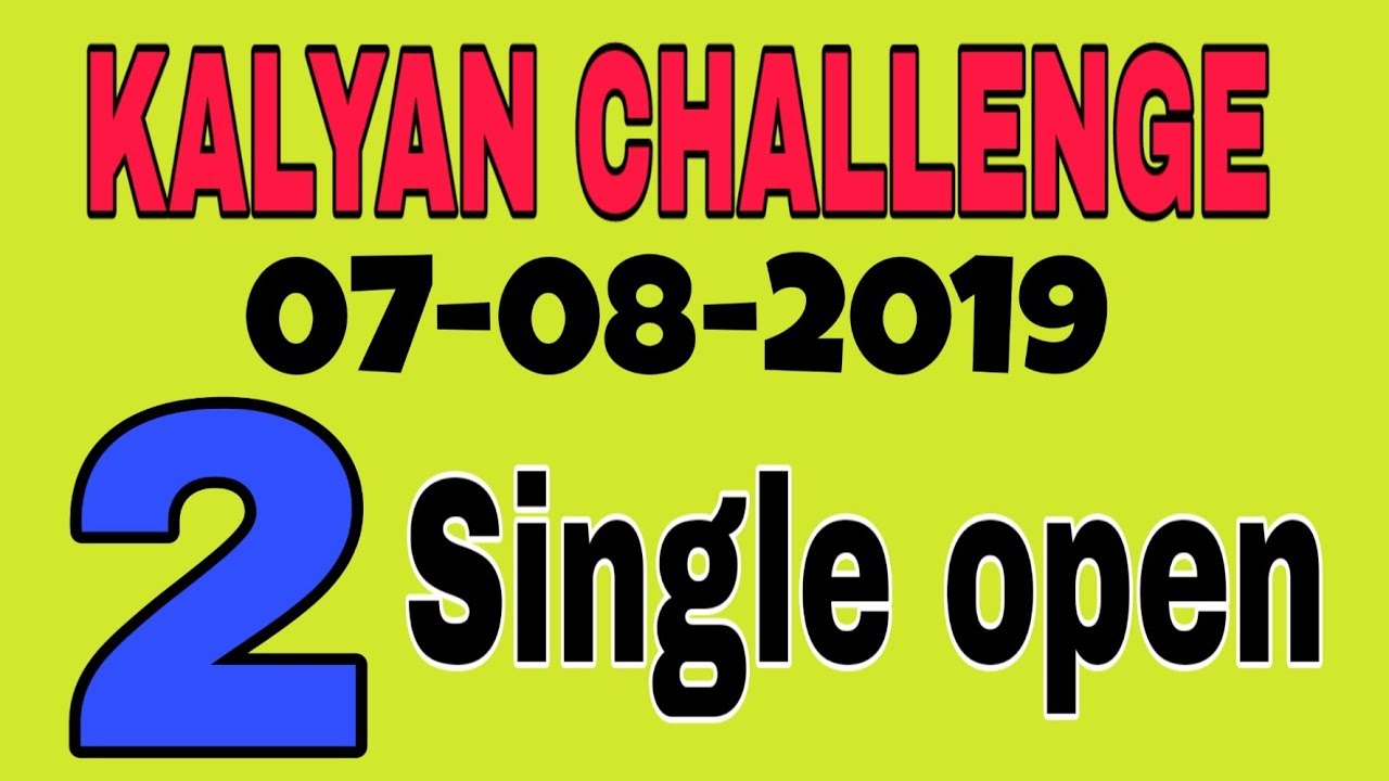 07/08/2019 KALYAN CHALLENGE GAME || KALYAN MATKA SINGLE OPEN || HARSH ...