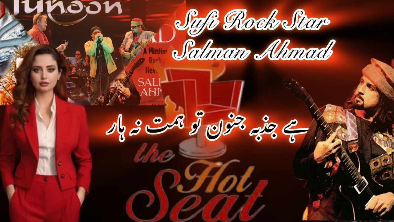 The Hot Seat, Sufi Rock Star Salman Ahmad, Junoon Band - YouTube
