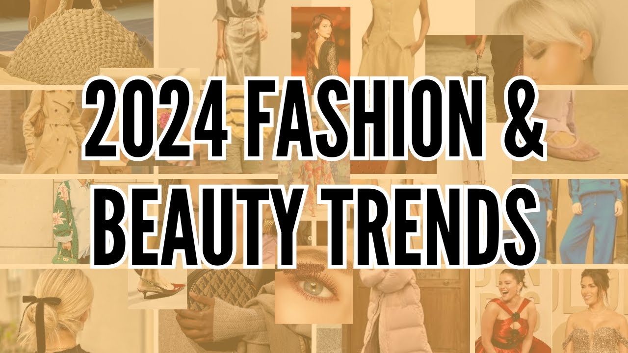 Trendsetters 2024: Your Ultimate Guide to Fashion, Accessories, Beauty ...