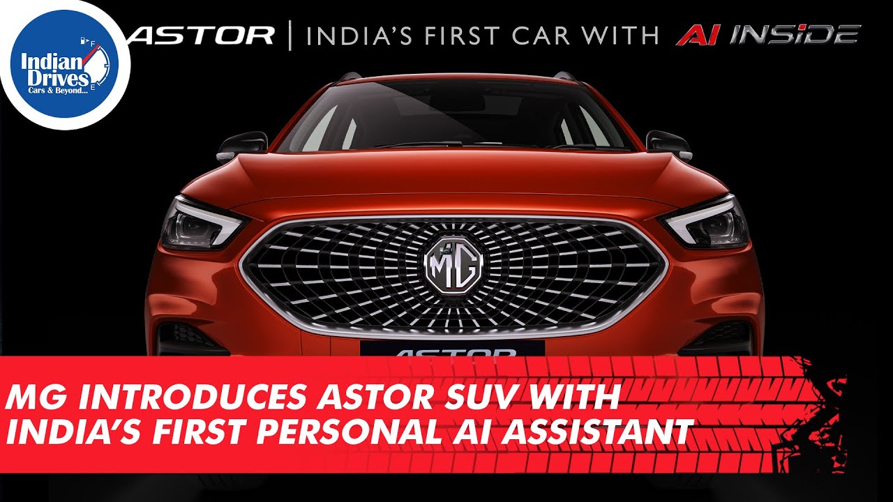 MG introduces Astor SUV: India’s First Personal AI Assistant with ...