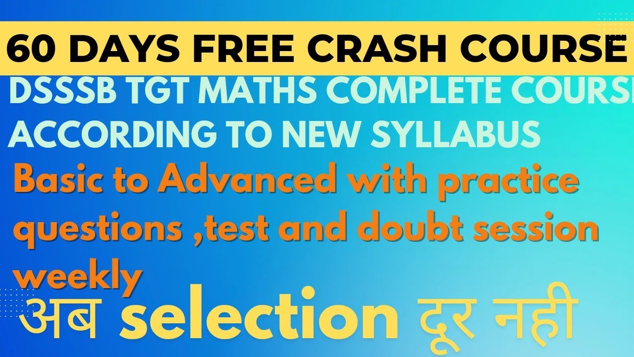 DSSSB TGT MATHS COMPLETE COURSE BASIC TO ADVANCE ACCORDING TO NEW ...