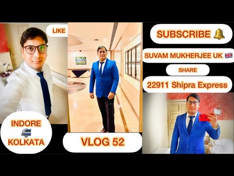 22911 SHIPRA EXPRESS/ INDORE - HOWRAH Jn/ 1AC/ VLOG 52/ - YouTube