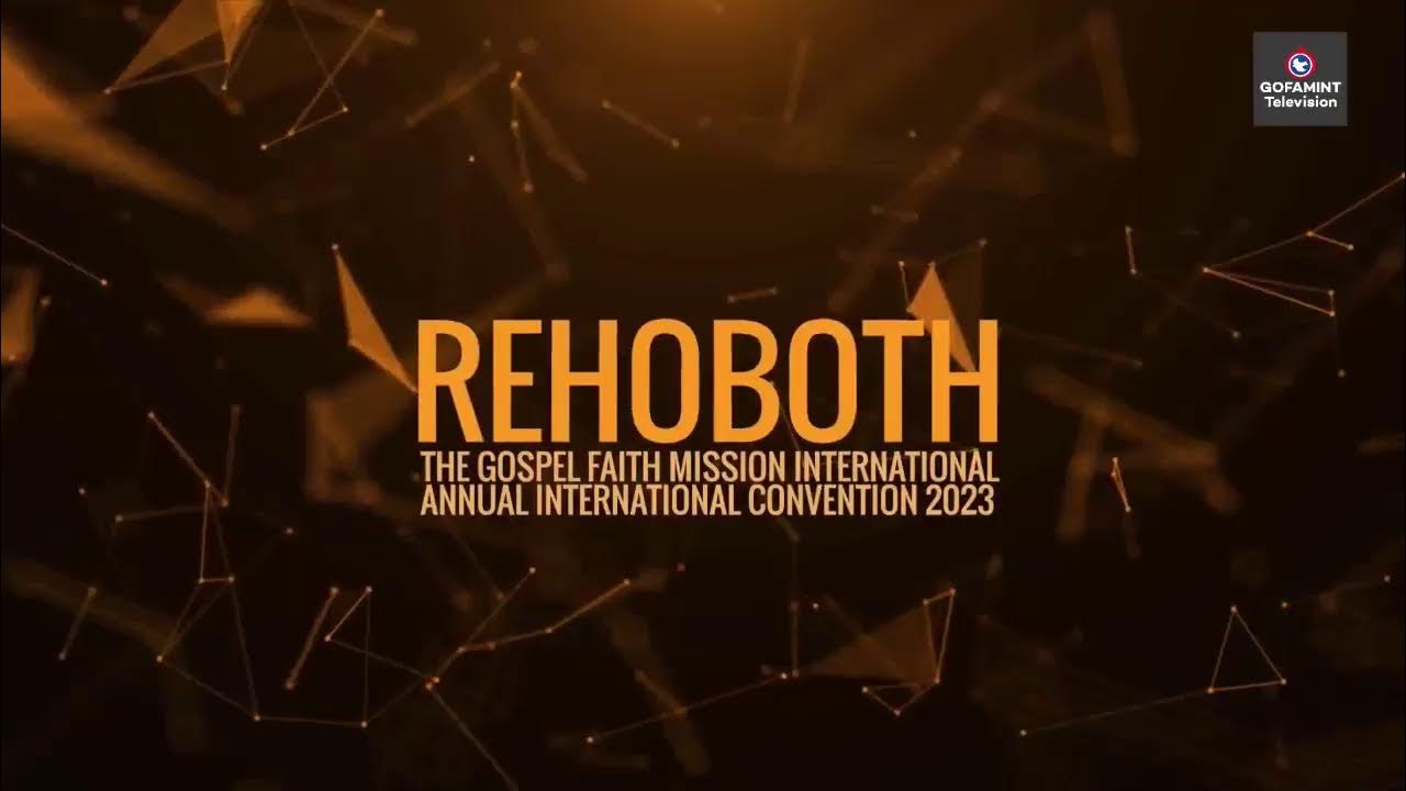 #RehobothConvention - GOFAMINT International Annual Convention 2023 - Day 4 Morning Session ...