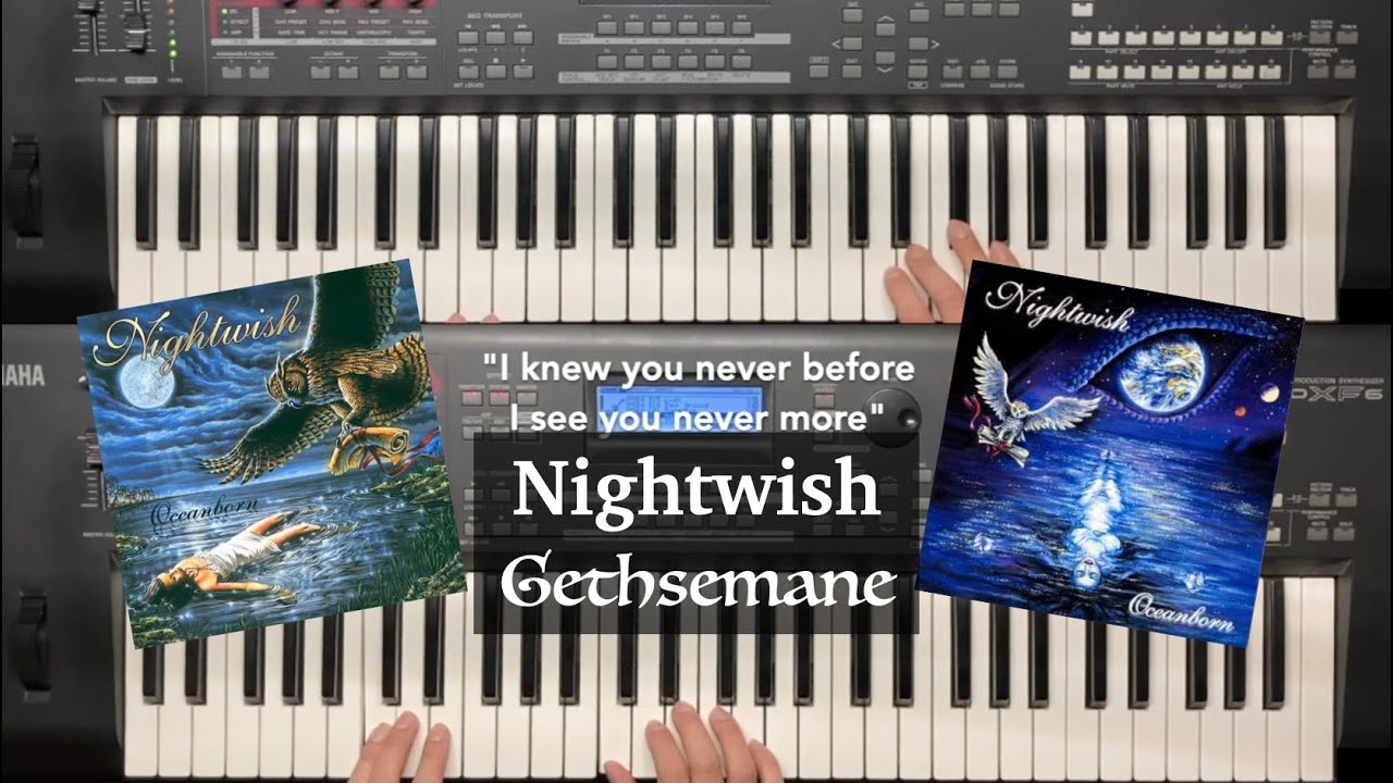 Gethsemane - Nightwish (Piano/Keyboards Cover) [with Lyrics] - YouTube