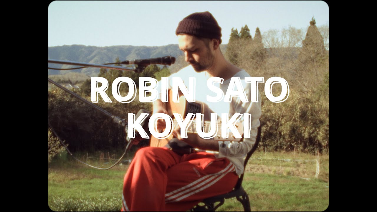 ROBIN SATO『KOYUKI』 - YouTube