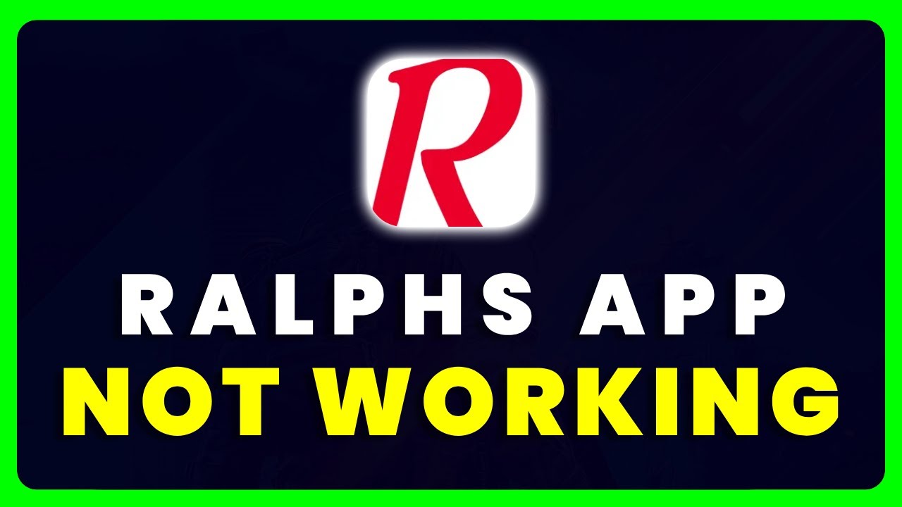 Ralphs App Not Working: How to Fix Ralphs App Not Working - YouTube