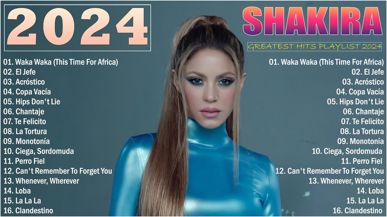Shakira Greatest Hits Full Album - Best Songs Of Shakira Playlist 2024 ...
