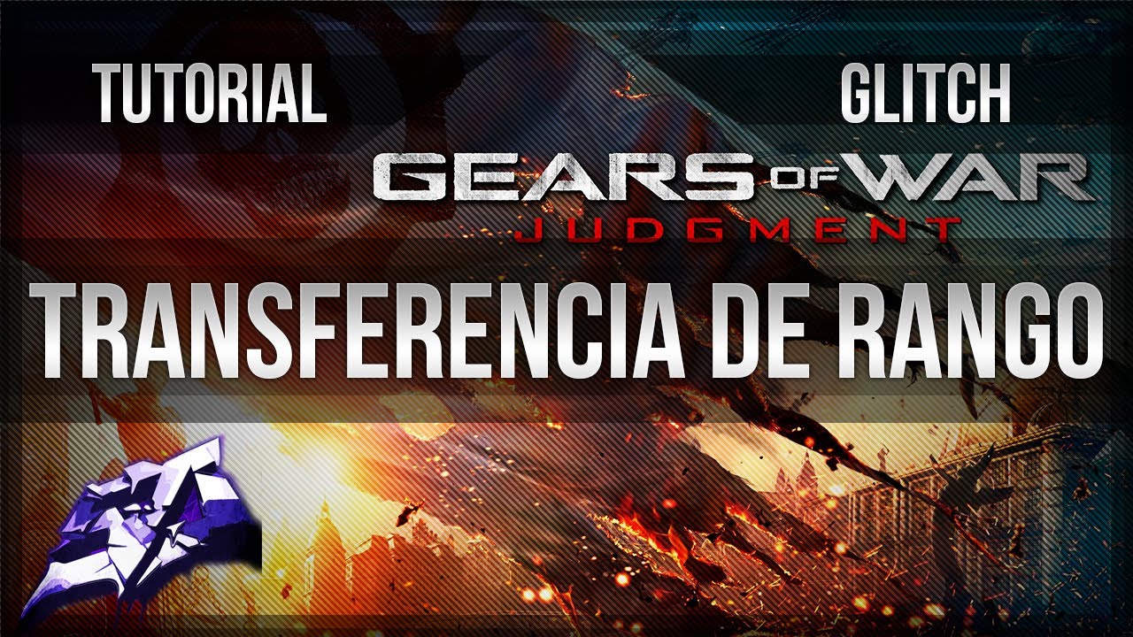 Gears of War: Judgment - Glitch de Transferencia de rango y medallas ...
