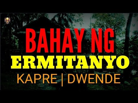 BAHAY NG ERMITANYO | KWETONG HIWAGA , KAPRE at DWENDE - YouTube