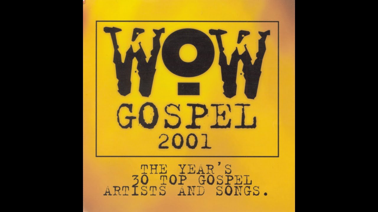 WOW Review: WOW Gospel 2001 - YouTube