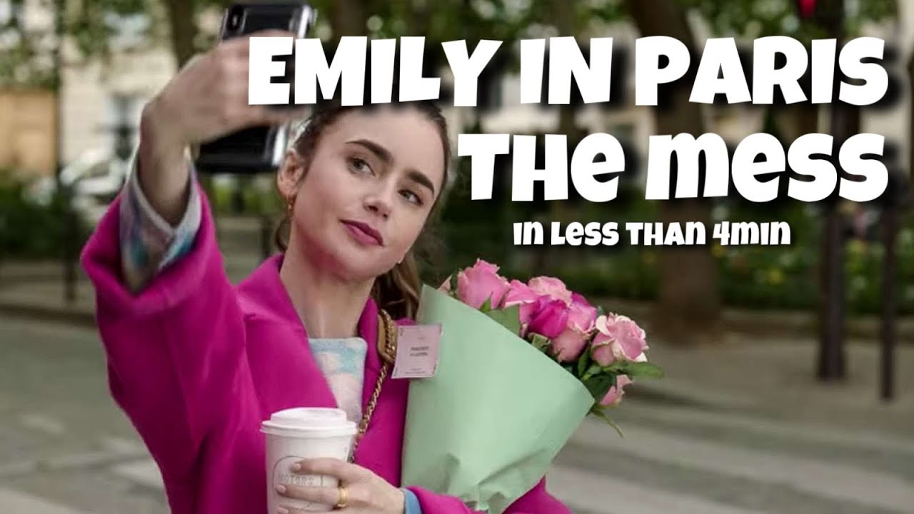 EMILY IN PARIS: The Mess Behind The Glamour - YouTube