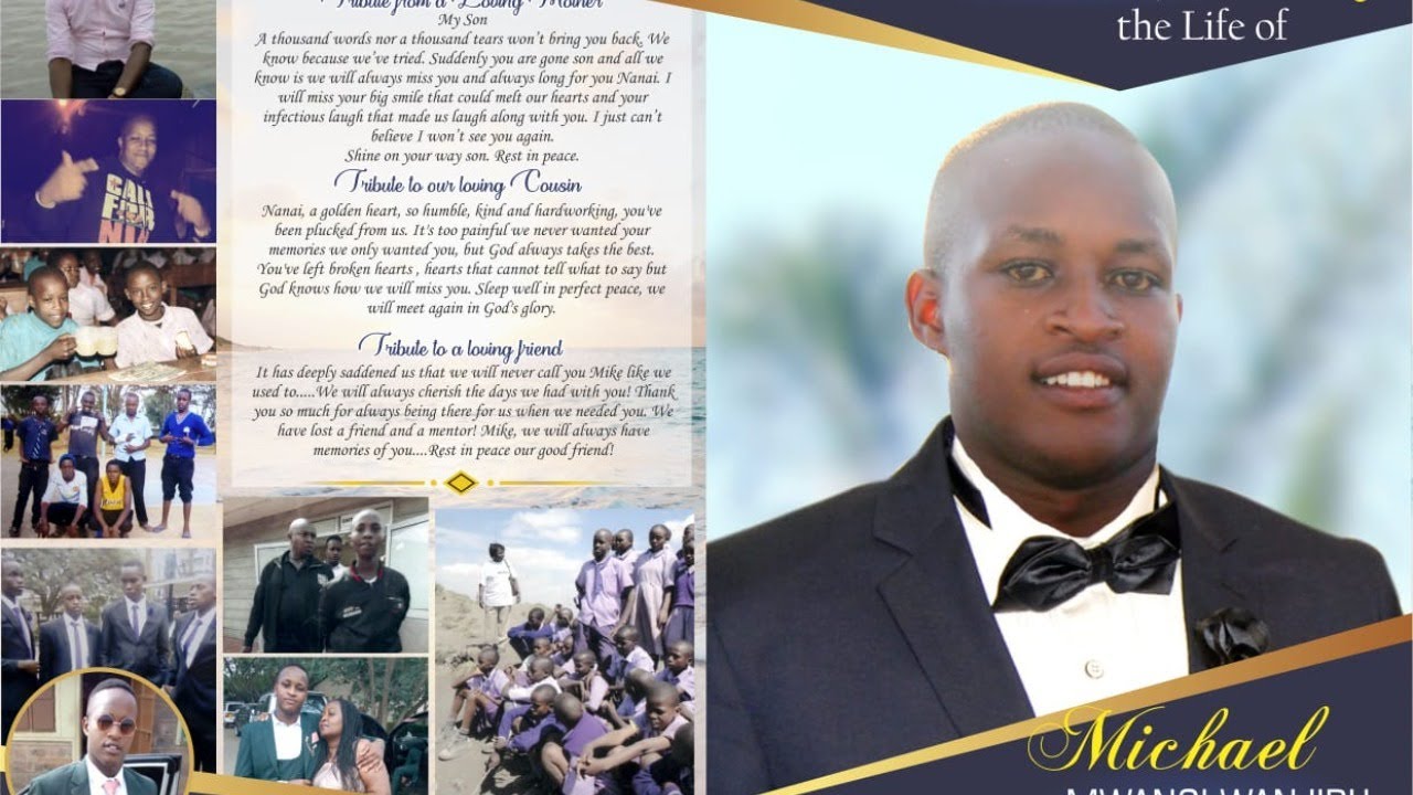 celebrating the life of Michael Mwangi Wanjiru - YouTube