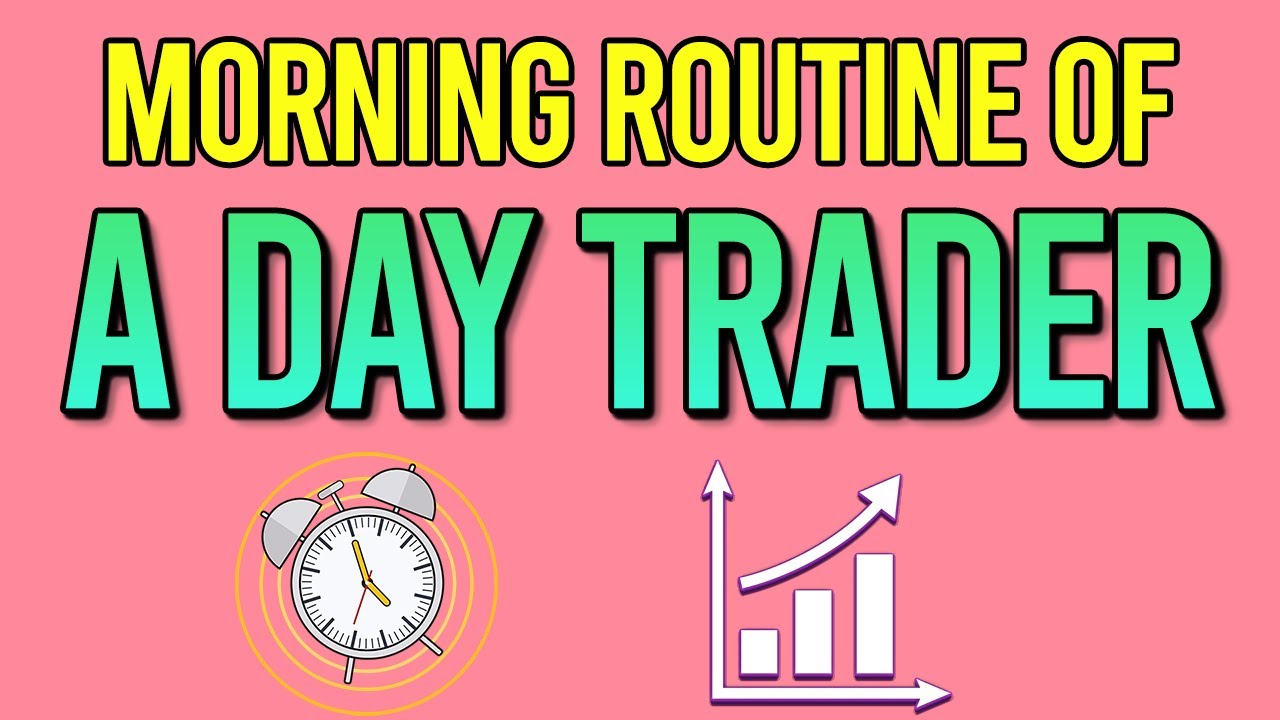 MORNING ROUTINE OF A DAY TRADER - What I Do (Every Day) To Prepare My ...