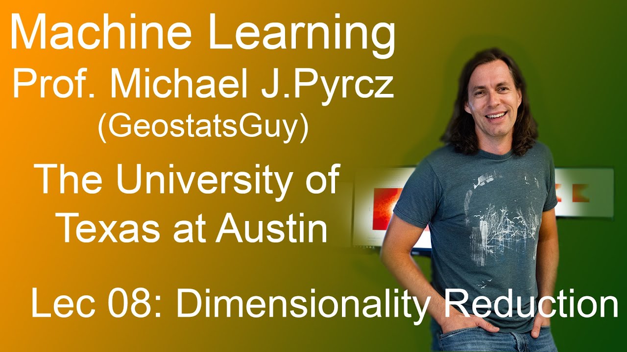 08 Machine Learning: Dimensionality Reduction - YouTube