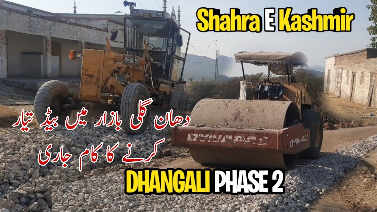 Shahra E Kashmir Dadyal Dhangali To Kallar Syedan Road Construction ...
