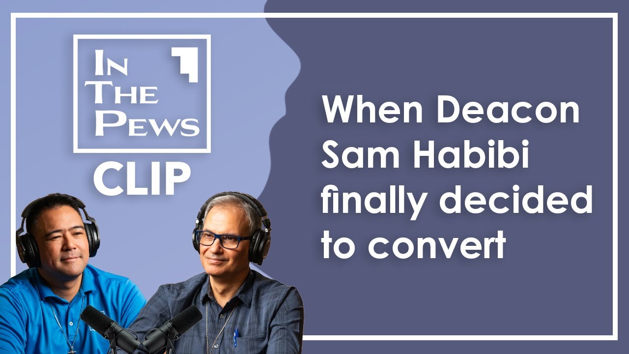 When Deacon Sam Habibi finally decided to convert - In The Pews CLIP ...