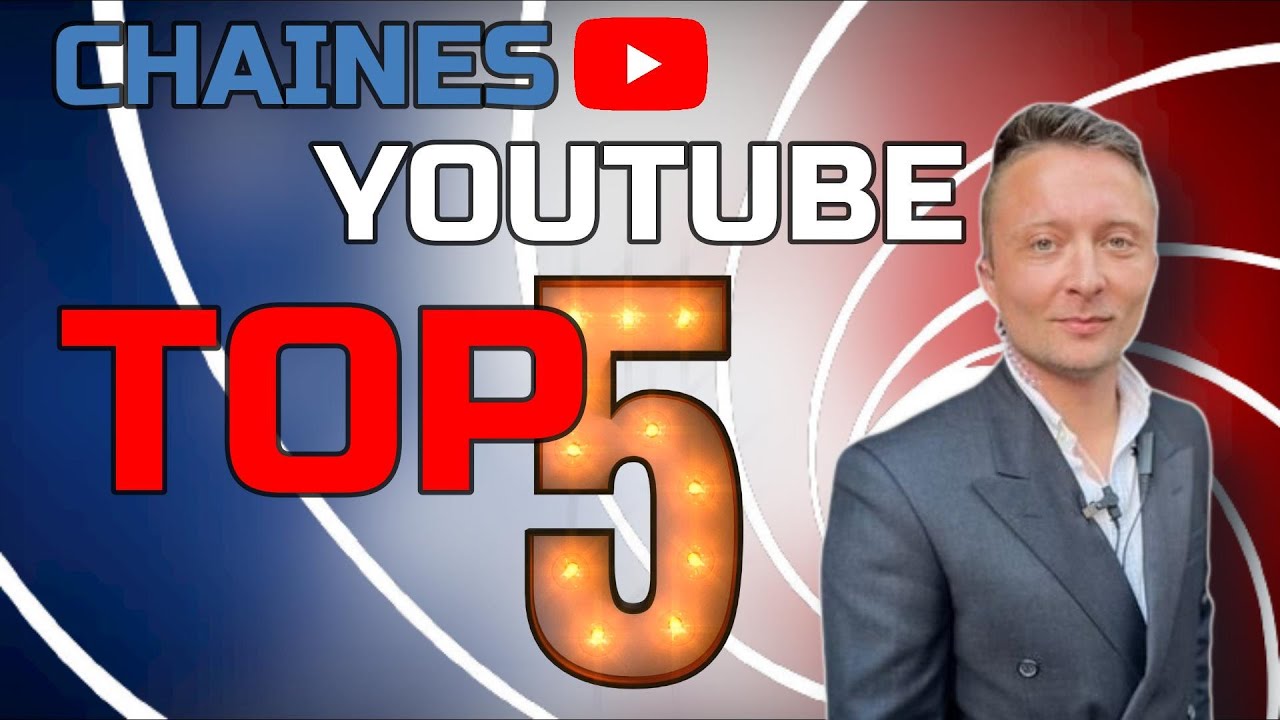 Mon top 5 des chaines YouTube à suivre ! - YouTube