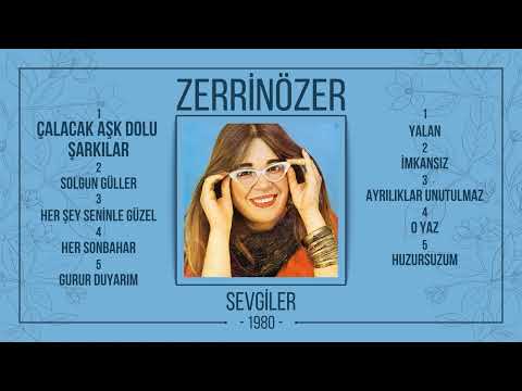 ZERRİN ÖZER / ÇALACAK AŞK DOLU ŞARKILAR