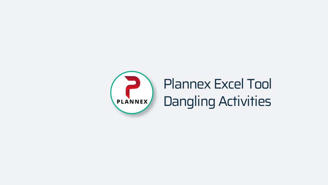Detect Dangling activities in seconds - using Plannex Tool - YouTube