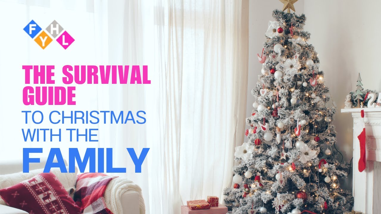 The Survival Guide to Christmas with the Family - YouTube