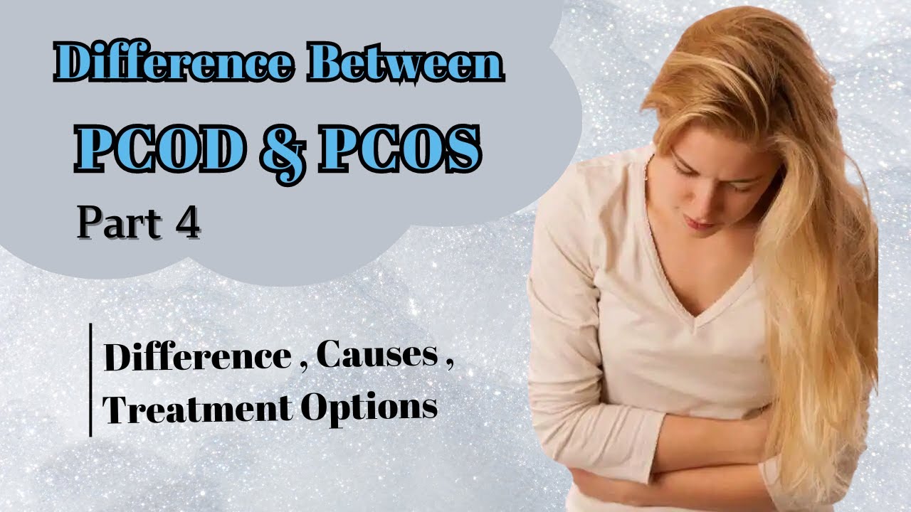 Empowerment through knowledge: Learn the differences between PCOD and ...