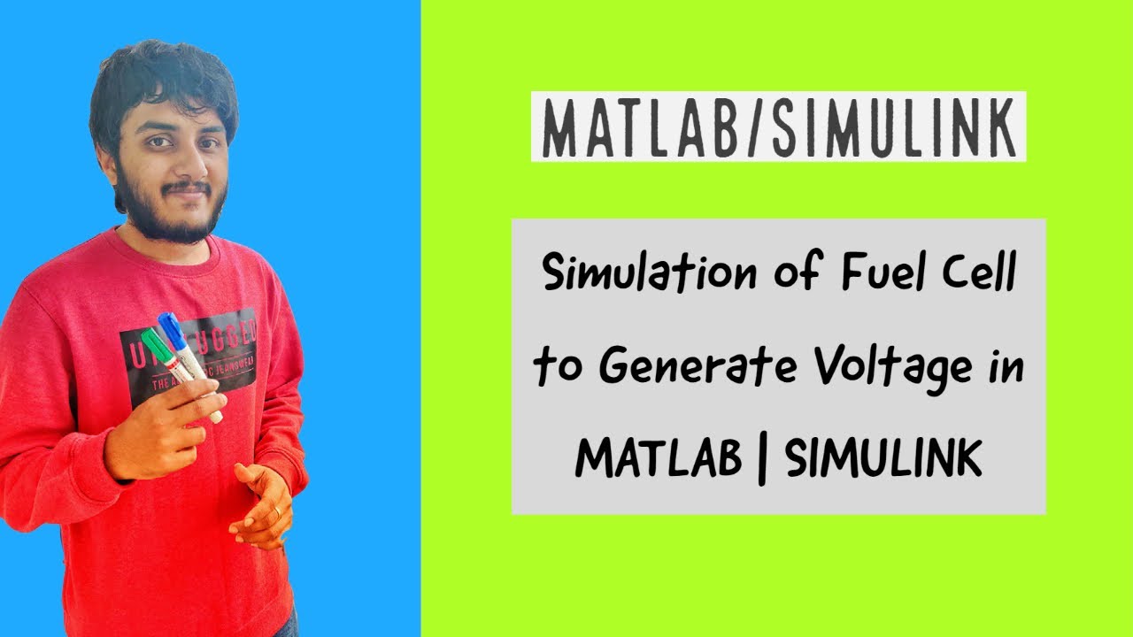 Simulation of Fuel Cell to Generate Voltage in MATLAB | SIMULINK - YouTube